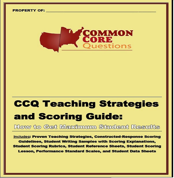 CCQ Teaching Strategies and Scoring Guide: How to Get Maximum Student ...